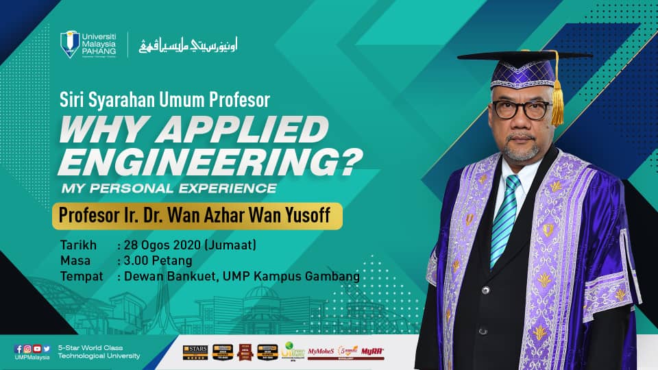 Syarahan Umum Profesor Oleh Profesor Ir. Dr. Wan Azhar Wan Yusoff | Official Events of ...